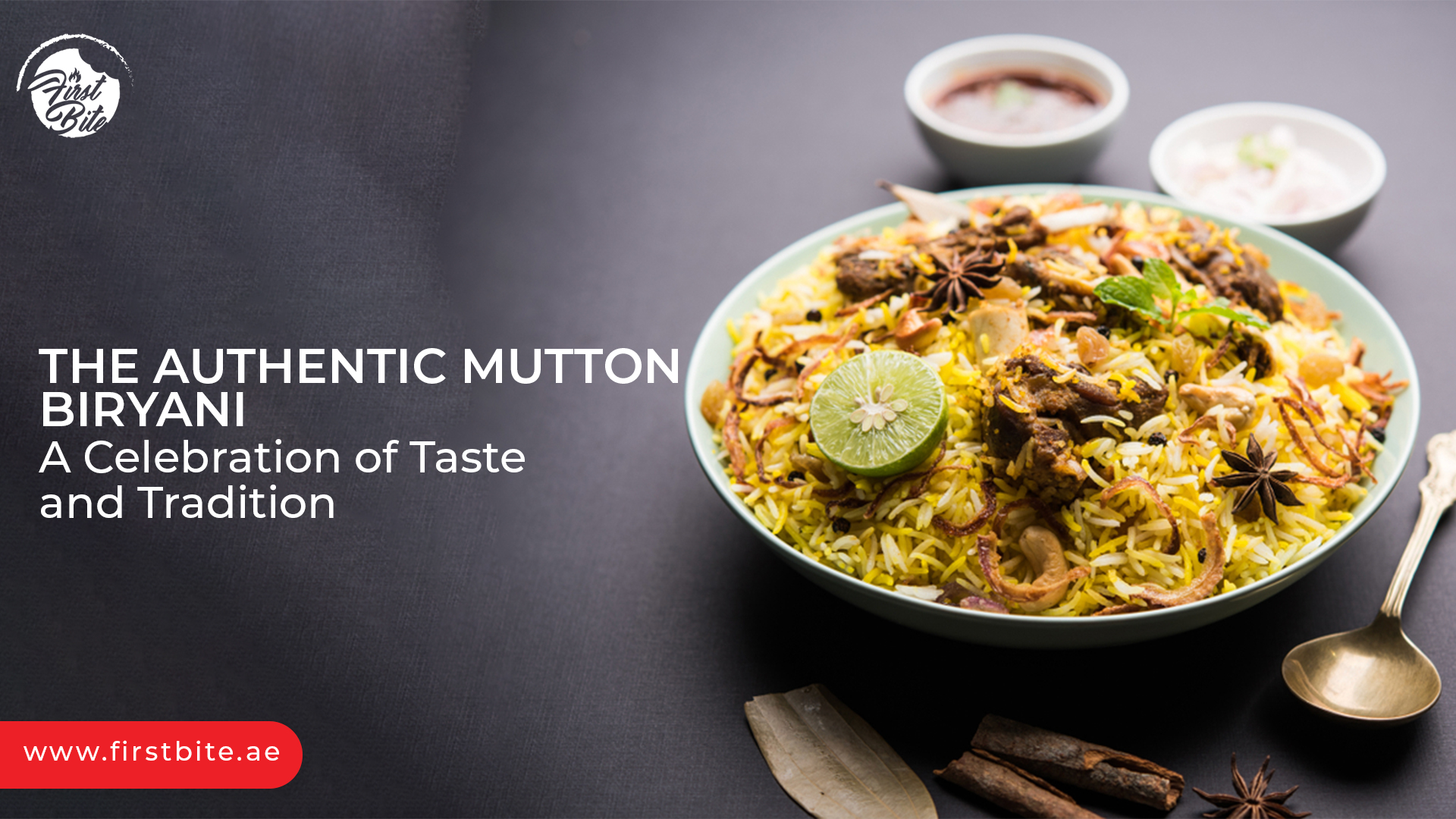 The Authentic Mutton Biryani: A Unique Taste that Lands in DIP - First Bite Bryani Restaurant