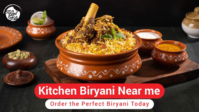 Kitchen Biryani Near Me – Order the Perfect Biryani Today